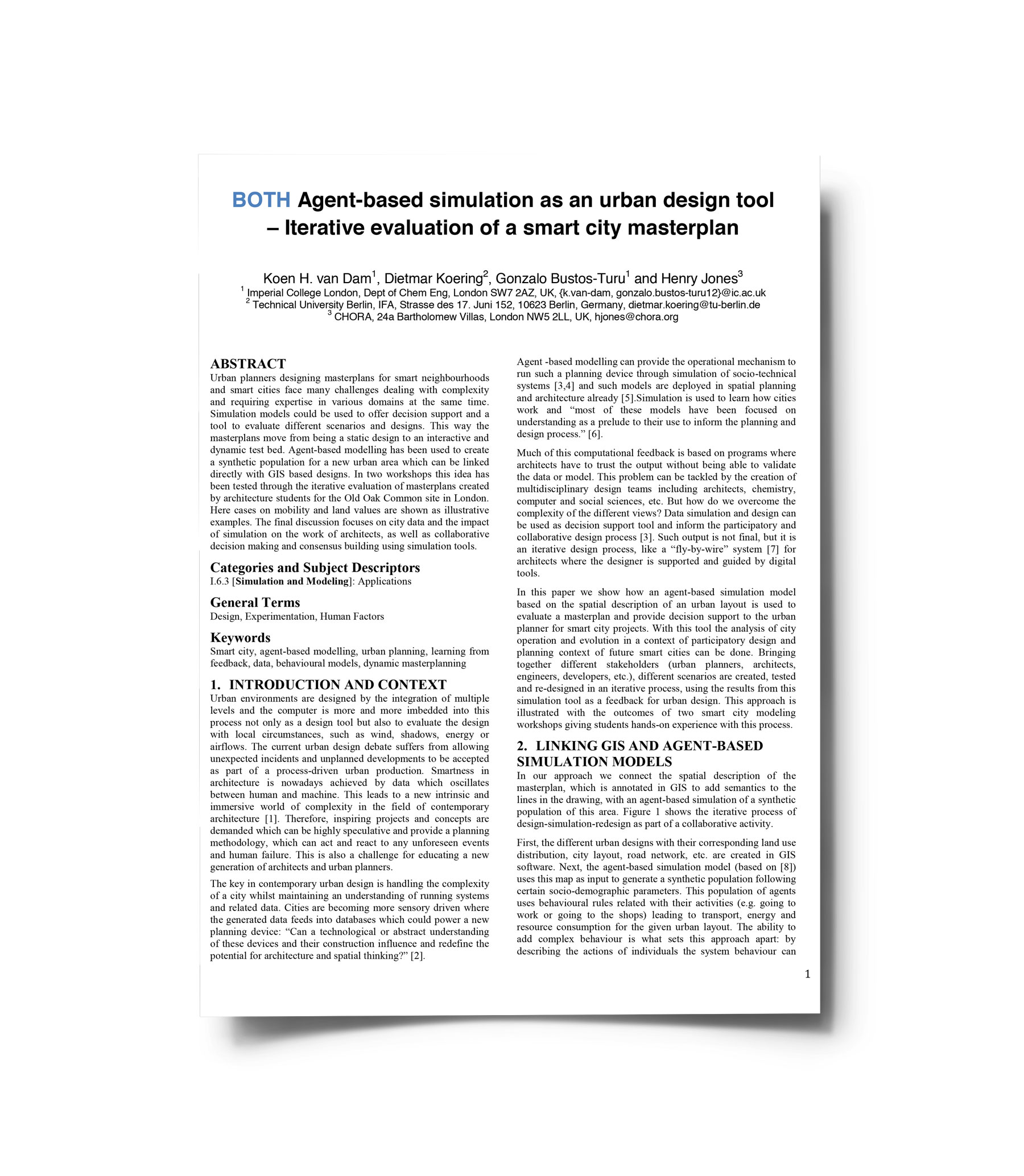 Agent Based Simulation As An Urban Design Tool Iterative Evaluation Of